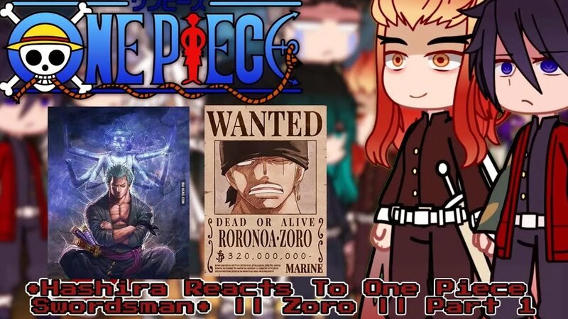 Hashira reacts to One Piece Swordsman -- One Piece -- Hashiras react to ...
