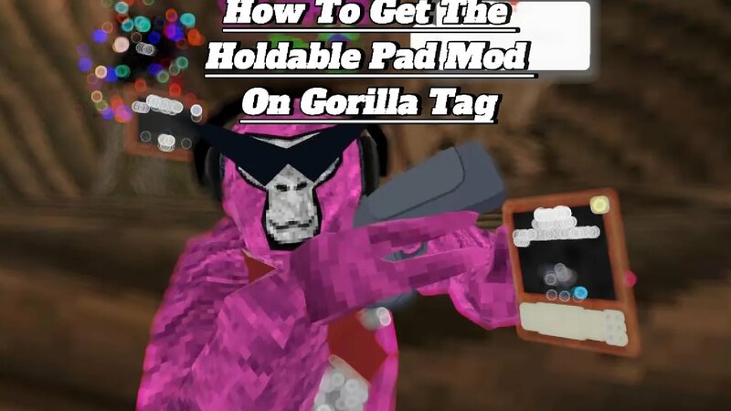 How To Get The Holdable Pad Mod On Gorilla Tag - Yandex Video aramada ...