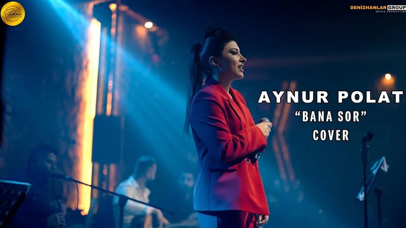 Aynur Polat - BANA SOR Canlı Performans (Cover) - Смотреть онлайн в ...