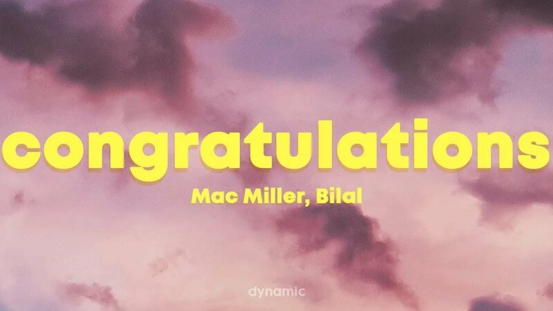 Mac Miller - Congratulations (Lyrics) ft. Bilal - Смотреть онлайн в ...
