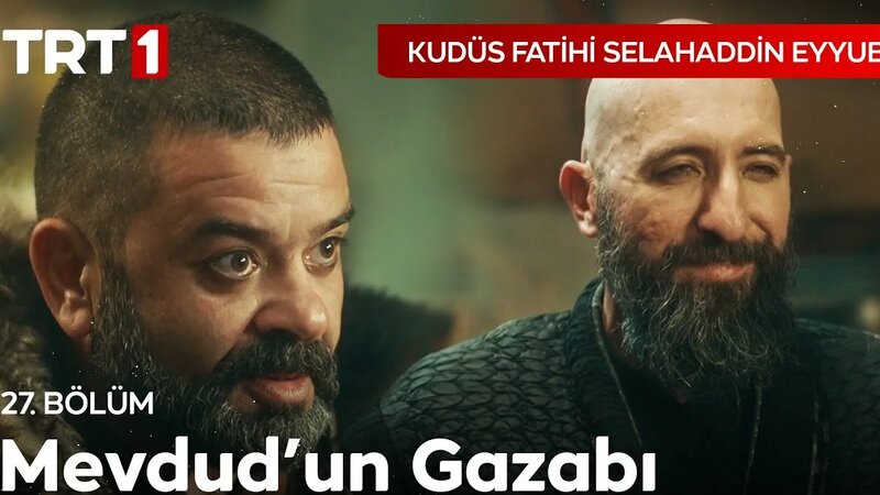Melik Mevdud'un Gazabı - Kudüs Fatihi Selahaddin Eyyubi 27. Bölüm ...