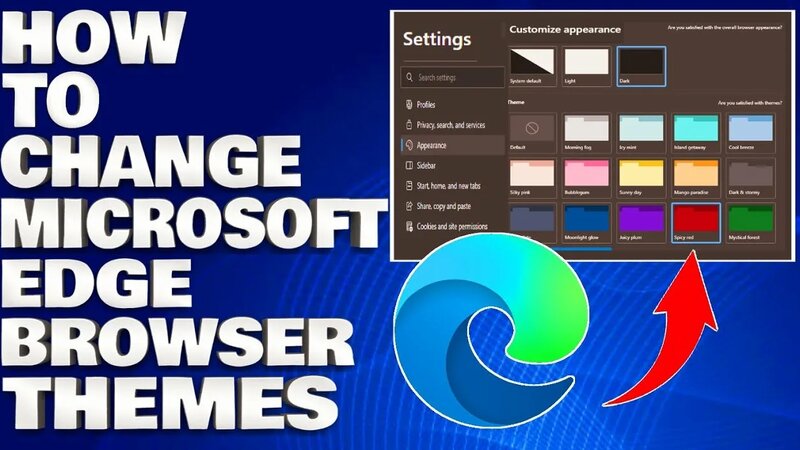 How To Change Microsoft Edge Browser Themes [Guide] - Yandex Video ...