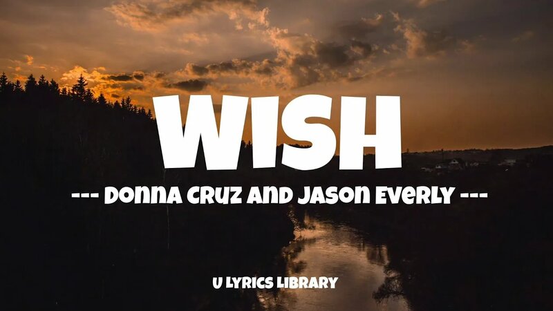 Wish by Donna Cruz and Jason Everly - Yandex Video aramada çevrimiçi izle