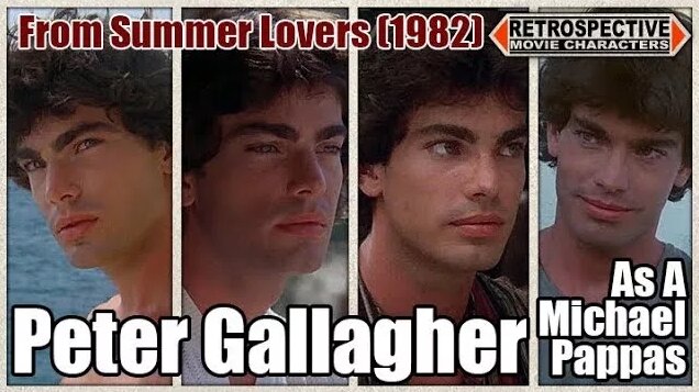 Peter Gallagher As A Michael Pappas From Summer Lovers (1982)