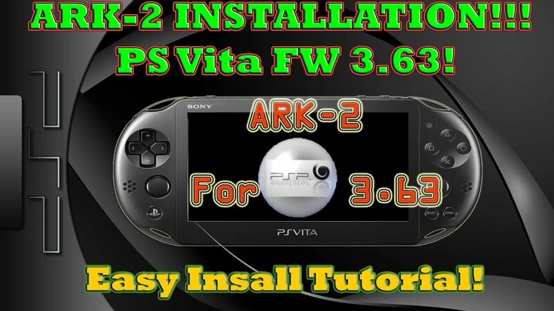 ARK-2 Installation!!! PS Vita FW 3.63 With PSP Game Demo! - Смотреть ...