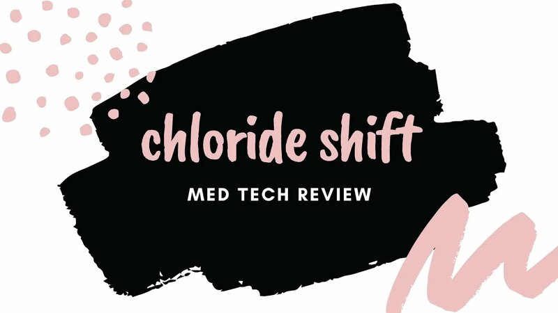 Med Tech Topics ~ Chloride Shift - Смотреть онлайн в поиске Яндекса по ...