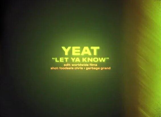 Yeat - Lët ya know (Official Music Video) — Видео от Yeat - Смотреть ...