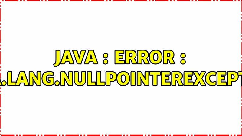 Java : error : java.lang.NullPointerException - Yandex Video aramada ...