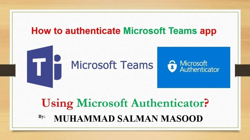 How to authenticate Microsoft Teams by using Microsoft Authenticator ...