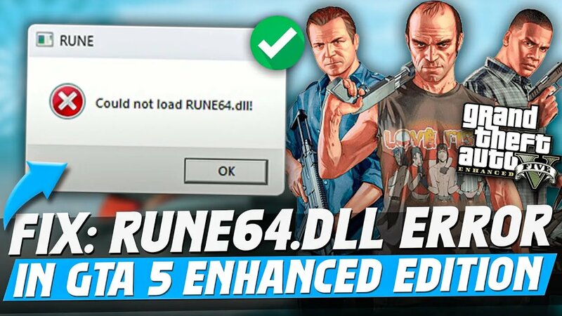 How To Fix Rune64.dll Error in GTA 5 Enhanced Edition | Could Not Find ...