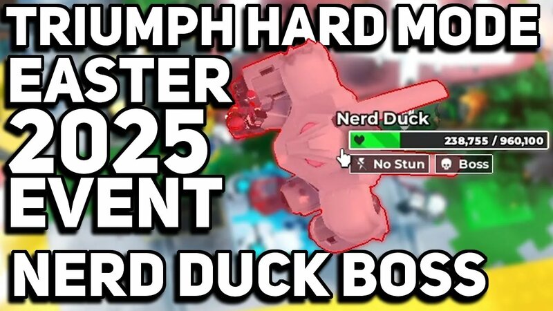 Triumph Easter 2025 Event HARD MODE | Nerd Duck Boss | Roblox TDS ...
