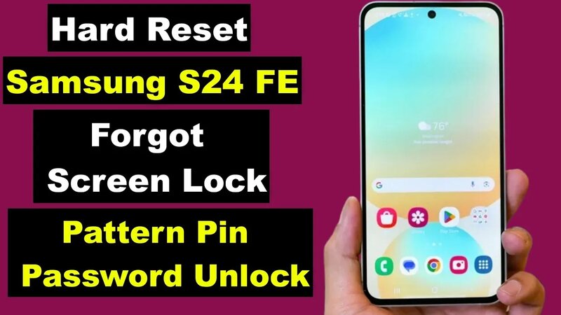 Hard Reset Samsung S24 FE Pattern Pin Password Unlock | Samsung S24 FE ...