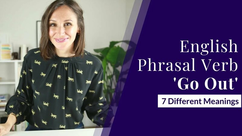 English Phrasal Verb Go Out — 7 Different Meanings - Смотреть онлайн в ...