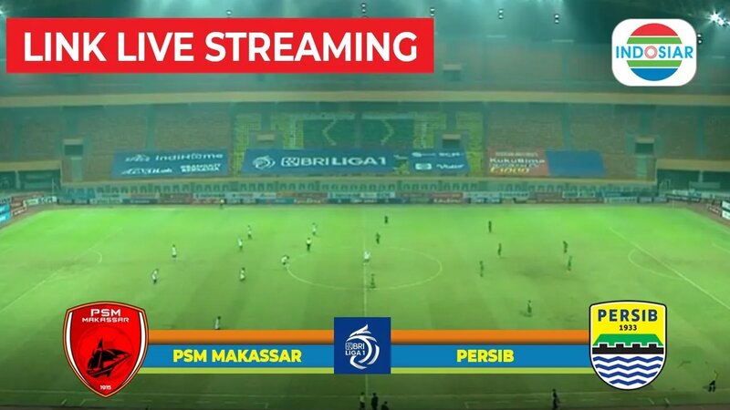 Live Indosiar PSM vs Persib ~ Bola Live Streaming Hari Ini Liga 1 ...