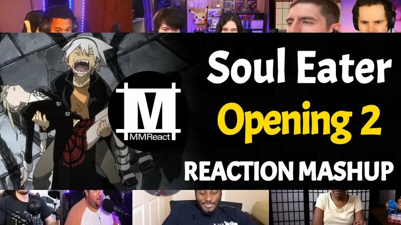 Soul Eater Opening 2 | Reaction Mashup - Смотреть онлайн в поиске ...