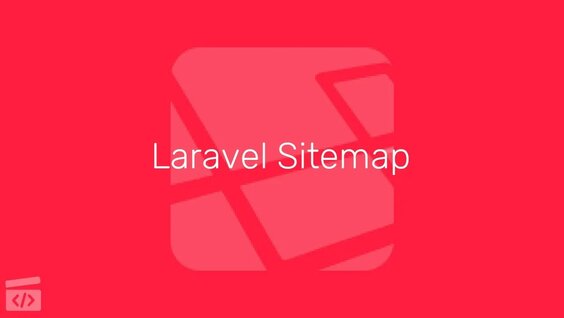 Laravel Sitemap, Part 2: Configure - EroFound