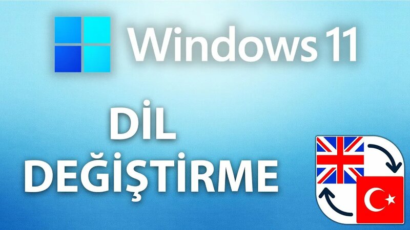 Windows 11 Dil Değiştirme | Windows 11 Dil Değiştirme Nasıl Yapılır ...