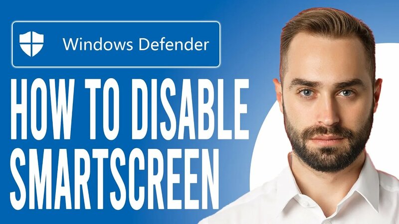 How to Turn Off Microsoft Defender Smartscreen (How to Disable Windows ...