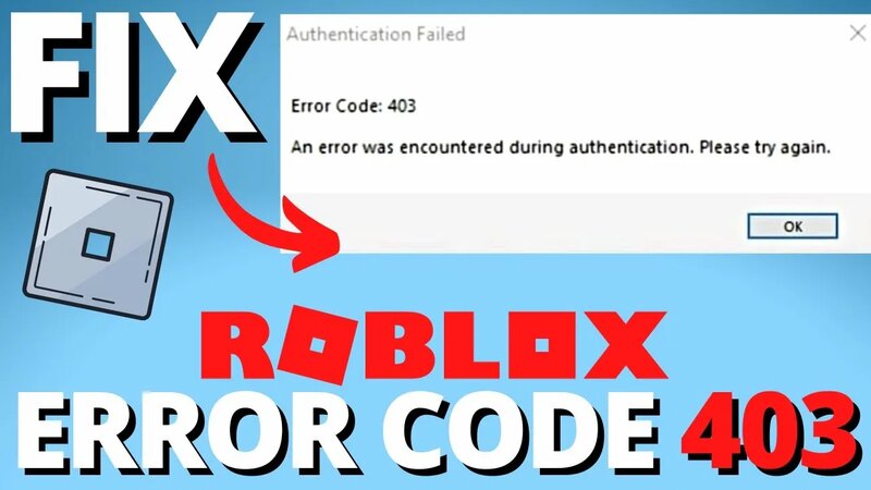 How to Fix Roblox Error Code 403 - Authentication Failed - Fix Error ...