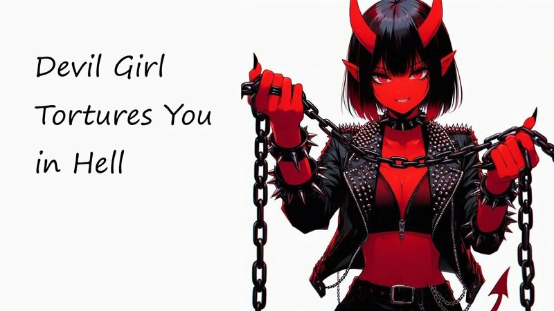 ASMR - Devil Girl Tortures You in Hell [f4a] [tied up] [gagged ...
