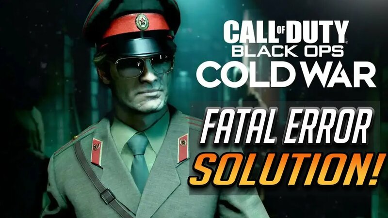 How to Fix "Fatal Error" In Call of Duty Black Ops Cold War - Yandex ...
