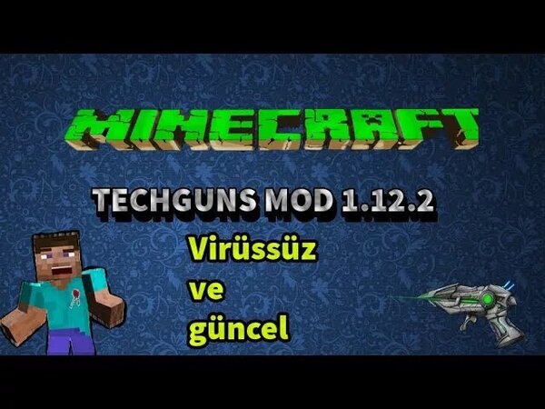 Minecraft Techguns mods nasıl yapılır? 1.12.2 linkli !!? Gelişmiş ...