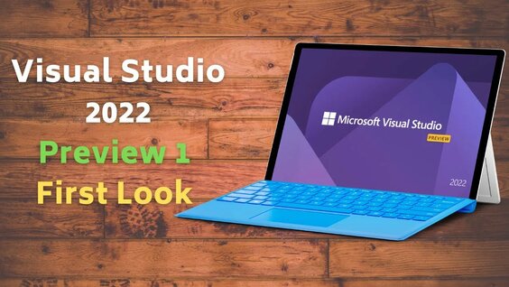 Visual Studio 2022 Download | Visual Studio 2022 Preview First Look ...
