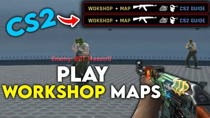 How To Play Workshop Maps In CS2 - Full Guide - Yandex Video aramada ...