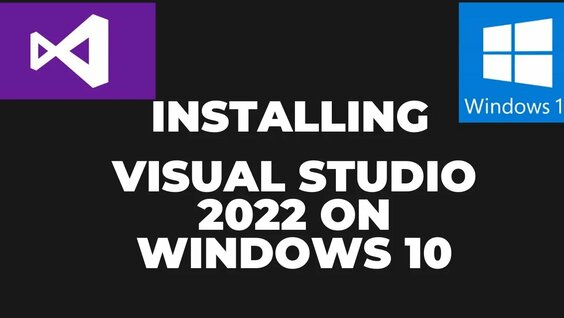 Installing Visual Studio 2022 on Windows 10 - EroFound