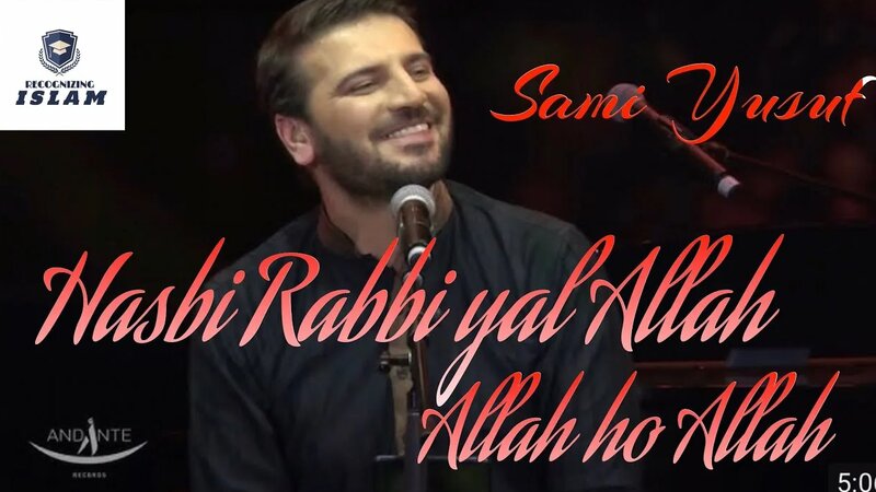 Hasbi Rabbi yal Allah Allah ho Allah|| || Beautiful voice by SAMI Yusuf ...