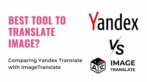 Best tool to Translate Image online | Yandex Translate vs ImageTranslate