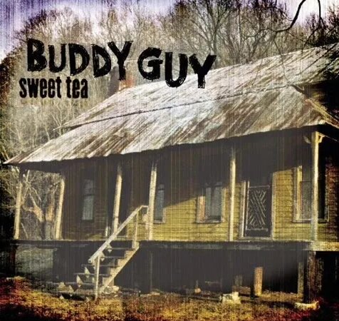 Buddy Guy - Sweet Tea(Full Album) - Смотреть онлайн в поиске Яндекса по ...