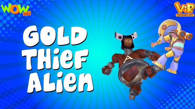 Vir The Robot Boy | Hindi Cartoon For Kids | Gold thief alien ...
