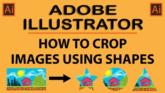 How To Crop An Image Into A Shape Using Adobe Illustrator CC 2023 Daft HD