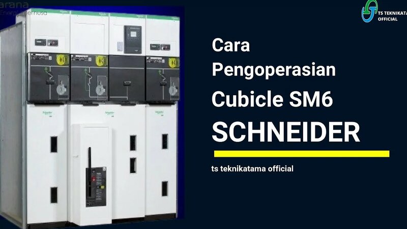 Pengenalan Panel TM Schneider SM6 II Cara Pengoperasian SM6 - Yandex ...
