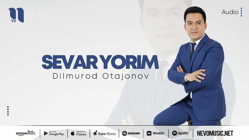 Dilmurod Otajonov - Sevar yorim (music version) - Смотреть онлайн в ...