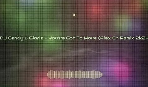 DJ Candy & Gloria - You've Got To Move (Alex Ch Remix 2k24) - Yandex ...