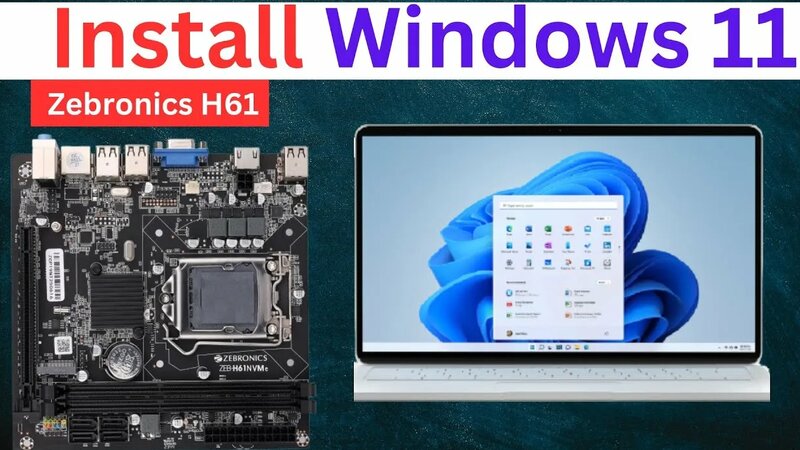 Zebronics H61 Motherboard: Install Windows 11 Without TPM 2 0 | Windows ...