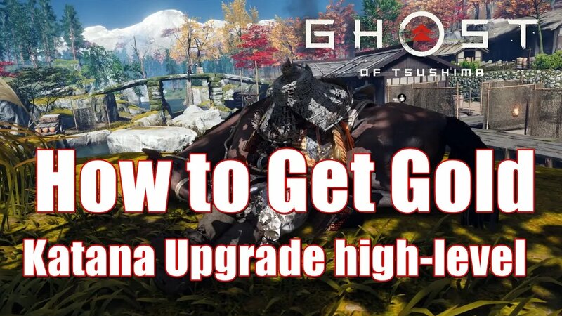 Ghost of Tsushima How to Get Gold (Katana Upgrade high-level) - Yandex ...