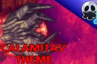 Terraria Calamity Mod Music - "Raw, Unfiltered Calamity" - Theme of ...