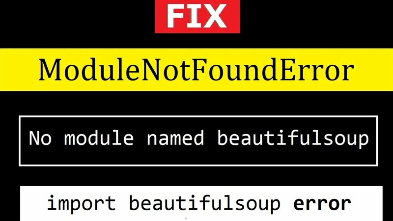 Fix ModuleNotFoundError: No module named | 100% solution - Смотреть ...