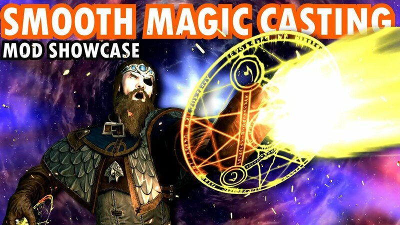 Smooth Magic Casting Animations: Skyrim Mod Showcase | Make Magic Sexy ...