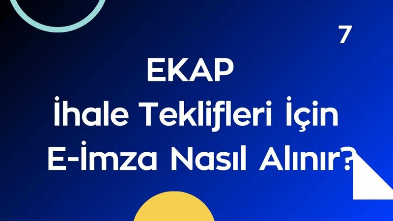 EKAP 7; İhale Teklifleri İçin E-İmza Nasıl Alınır? Güncel - Смотреть ...