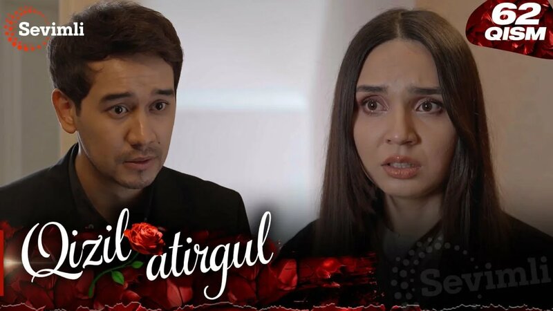 Qizil atirgul 62-qism (milliy serial) | Қизил атиргул 62-қисм (миллий ...