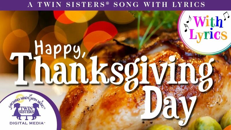 Happy Thanksgiving Day A Twin Sisters® Song With Lyrics! - Смотреть ...