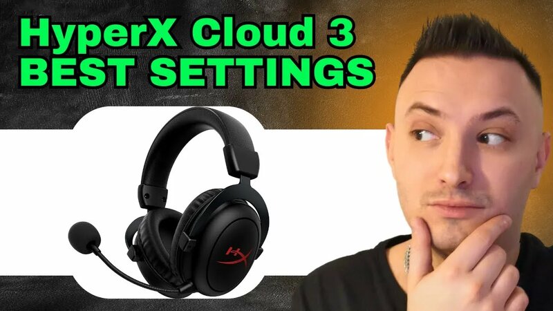 HyperX Cloud III Wireless Best Settings For 2025 (FULL Guide ...