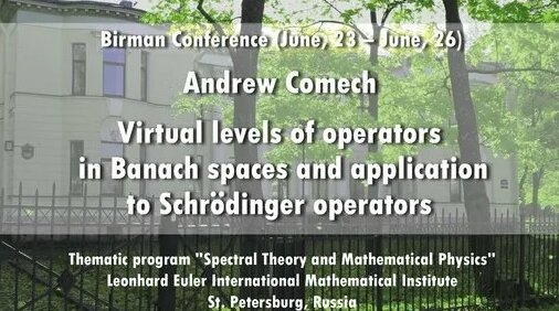 Andrew Comech | Virtual levels of operators in Banach spaces and ...