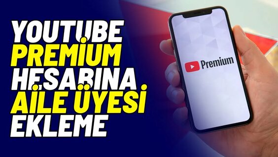 Youtube premium aile üyeliğine nasıl üye eklenir? | detaylı anlatım ...