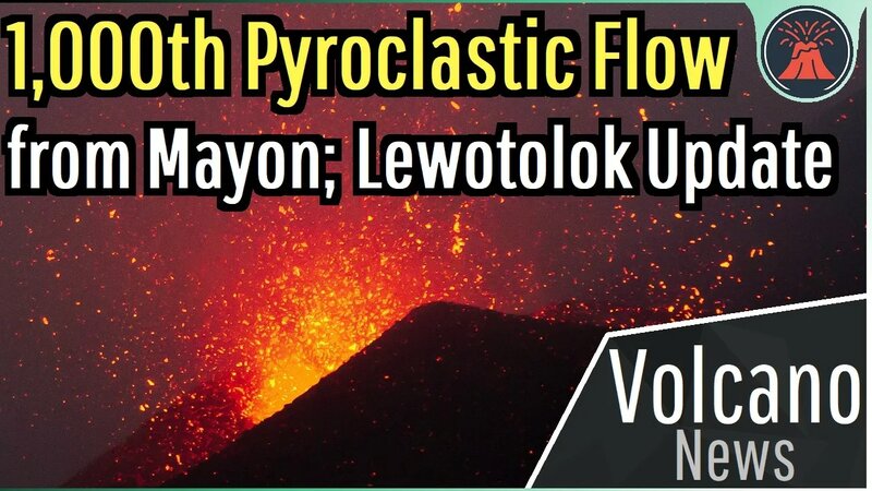 This Week in Volcano News; 1000th Pyroclastic Flow from Mayon ...