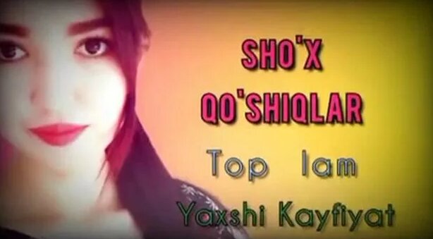 Sho'x qo'shiqlar to'plami, Давра боп кушиклар туплами, Туйбоб кушиклар ...